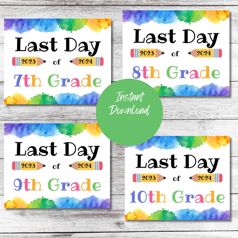 Last Day of School Printable Signs2023-2024 End of School Year Signs ...
