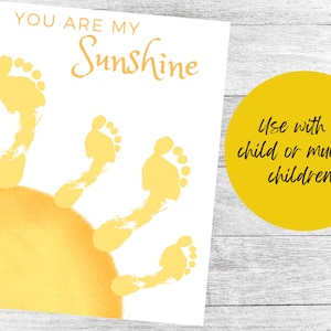 You Are My Sunshine Handprint/footprint Craft Template Printable Mother ...