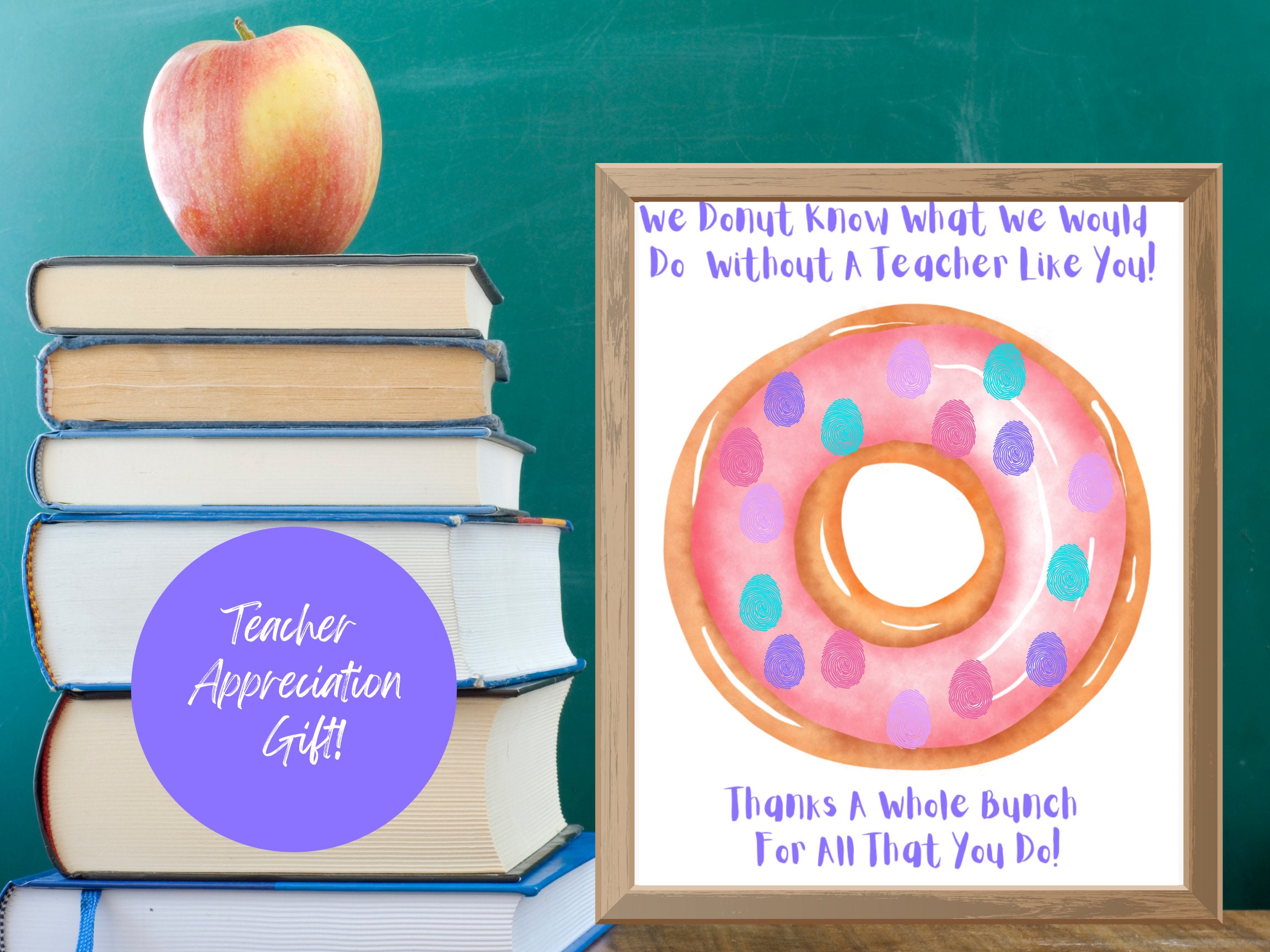 We Donut Know What We Would Do Without A Teacher Like You Thumbprint ...
