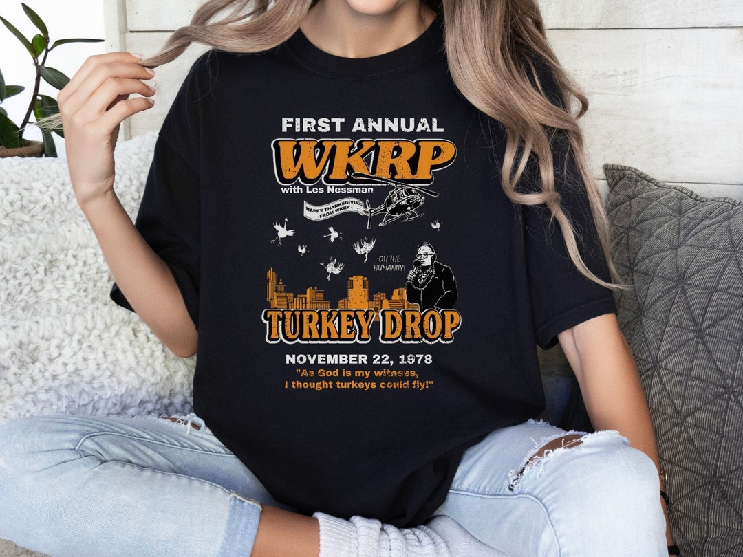 WKRP Turkey Drop Shirt, WKRP Thanksgiving Turkey Drop Crewneck Tee ...