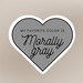 My Favorite Color is Morally Gray Sticker, Book Lover Sticker, Book ...