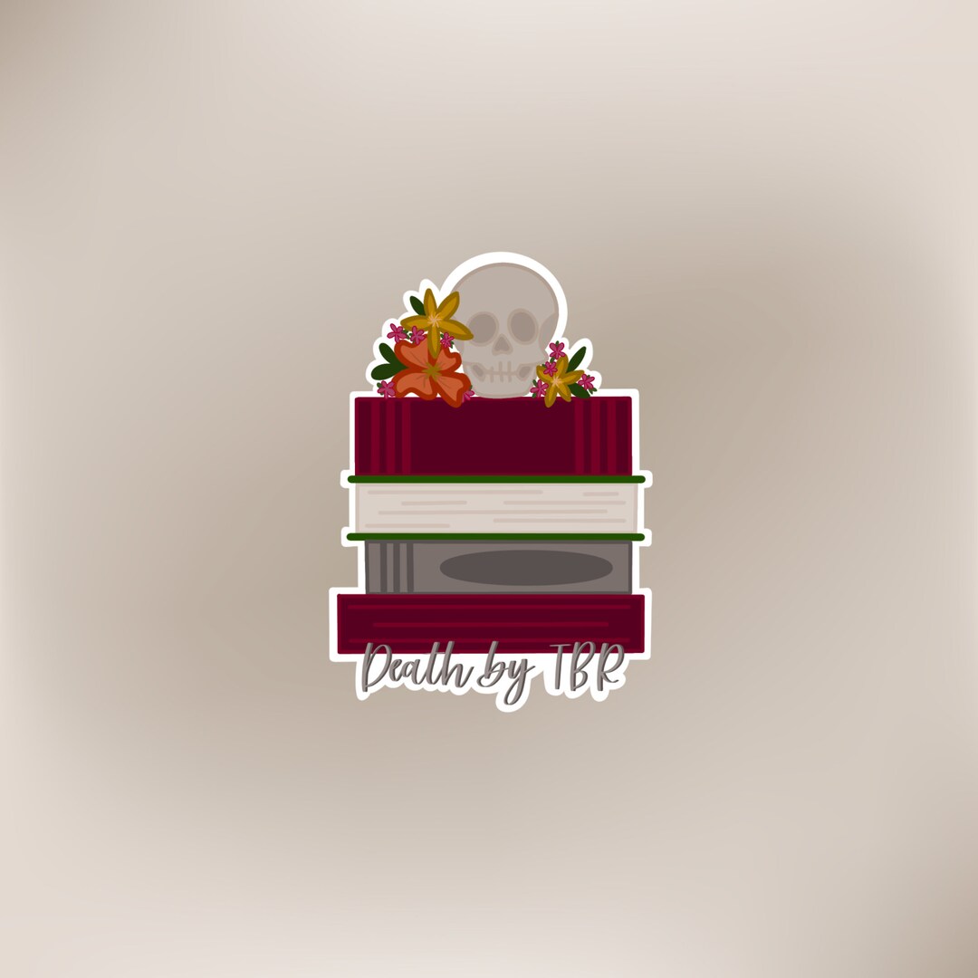 Death by TBR Sticker, to Be Read, TBR Jar, TBR Cart Sticker, Book Worm ...