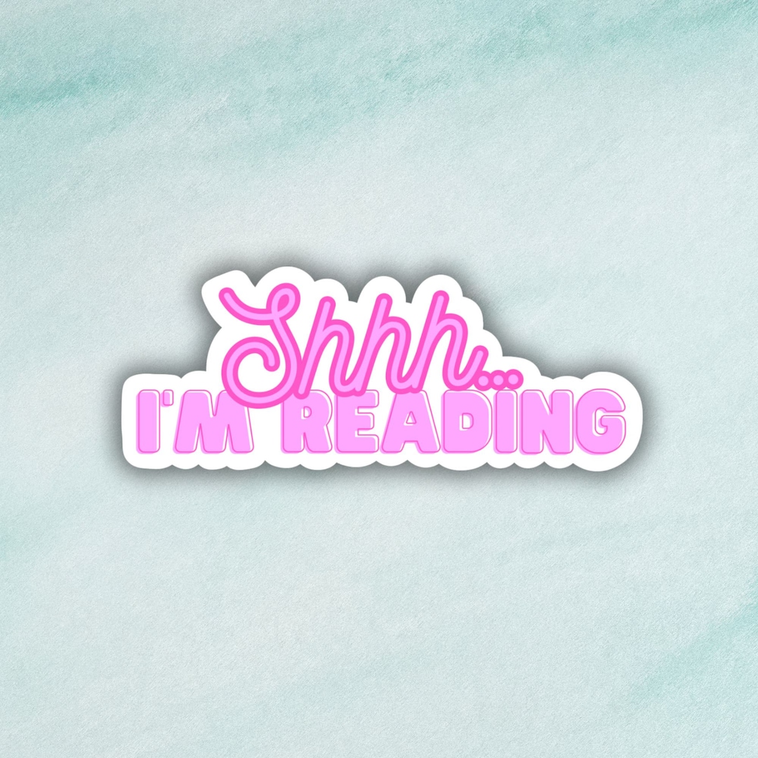 Shh... I'm Reading Sticker, Book Humor Sticker, Book Journal Sticker ...