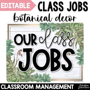 Editable Classroom Jobs Poster Clip Chart | Botanical Classroom Decor ...