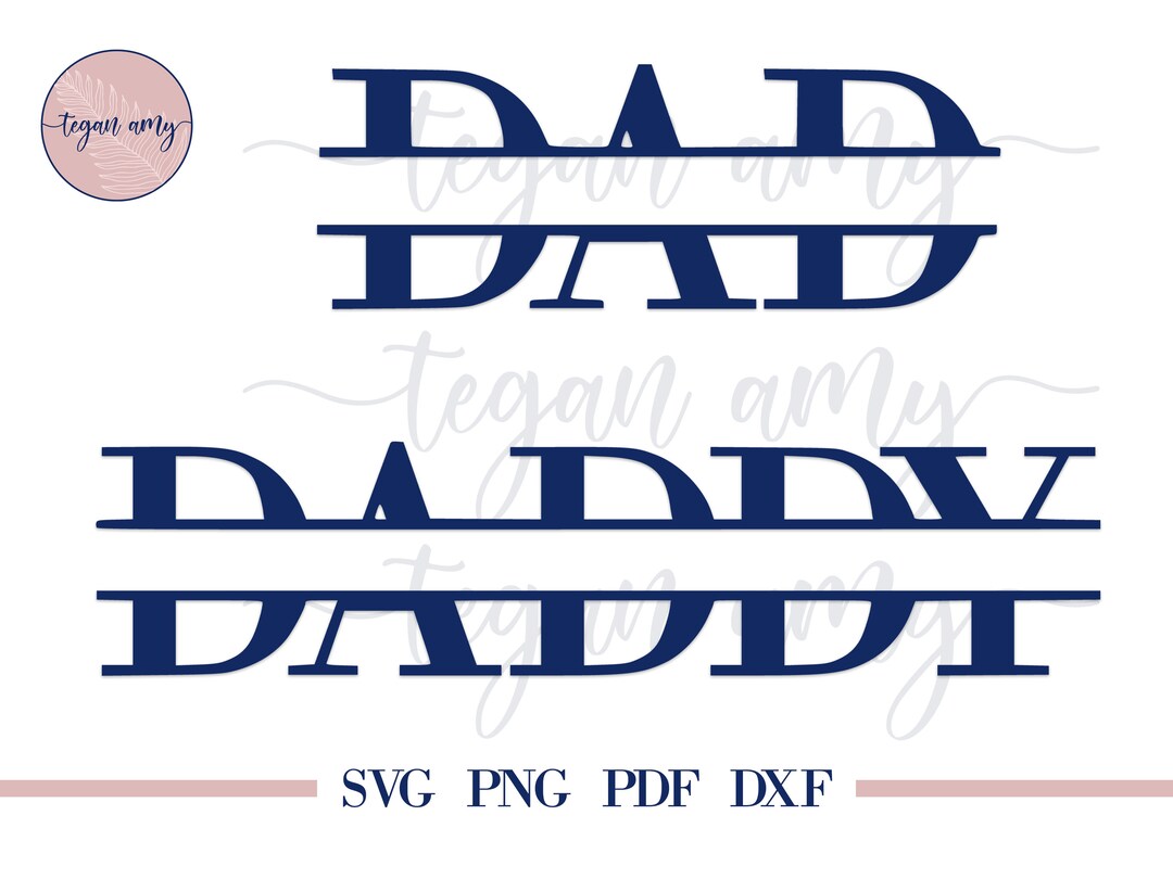 Dad Split Monogram - Daddy Split Monogram - SVG - Cut File - Father's ...