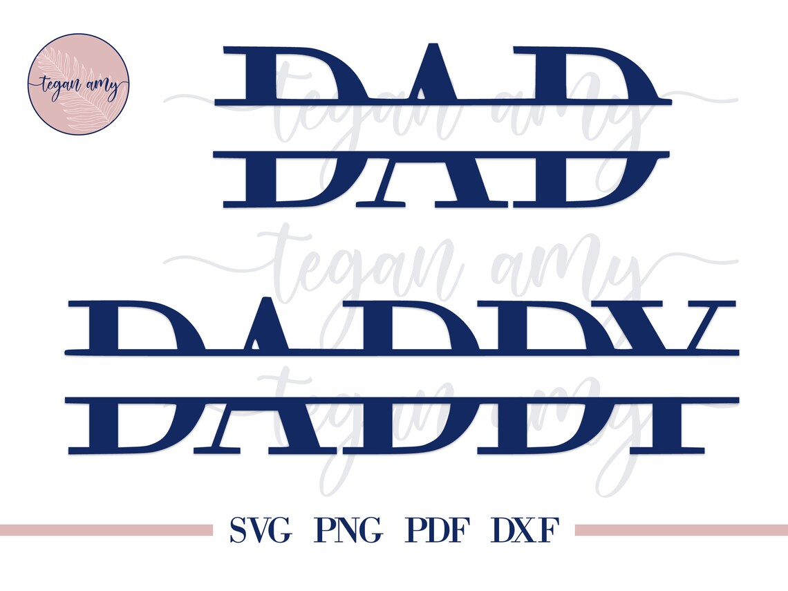 Dad Split Monogram - Daddy Split Monogram - SVG - Cut File - Father's ...