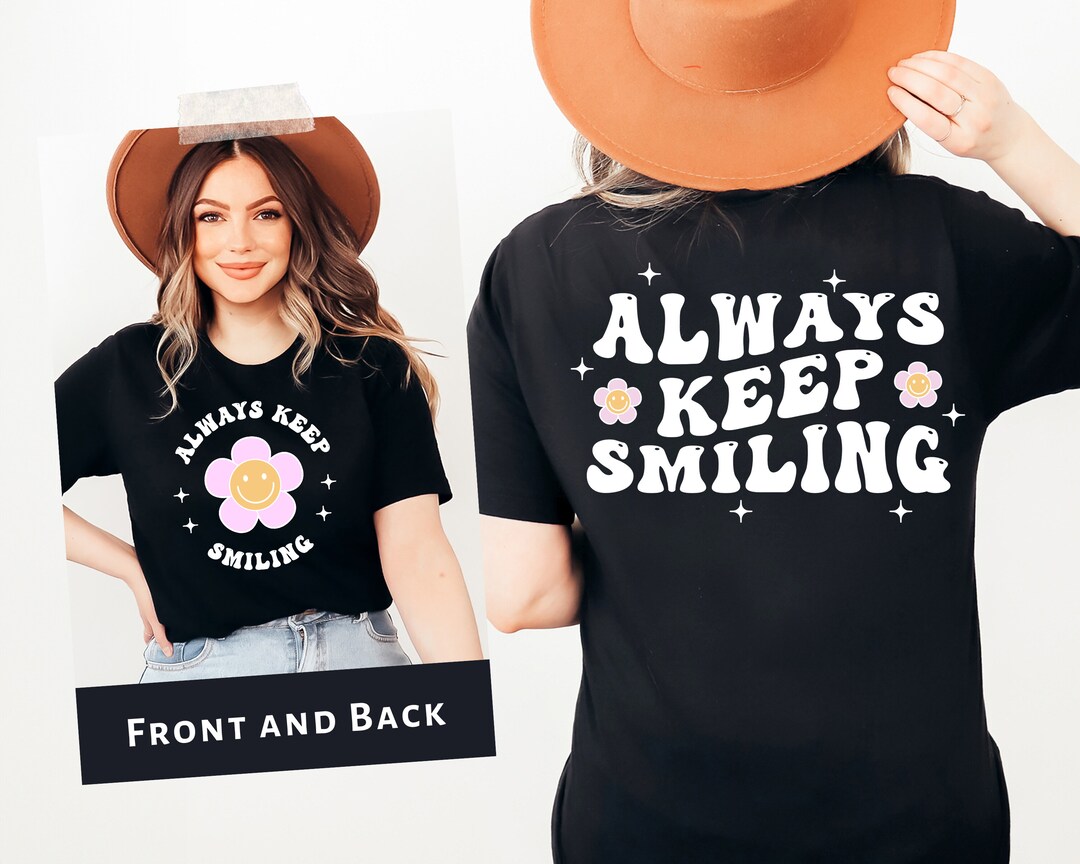 Always Keep Smiling SVG PNG PDF, Inspirational Svg, Motivational Svg ...