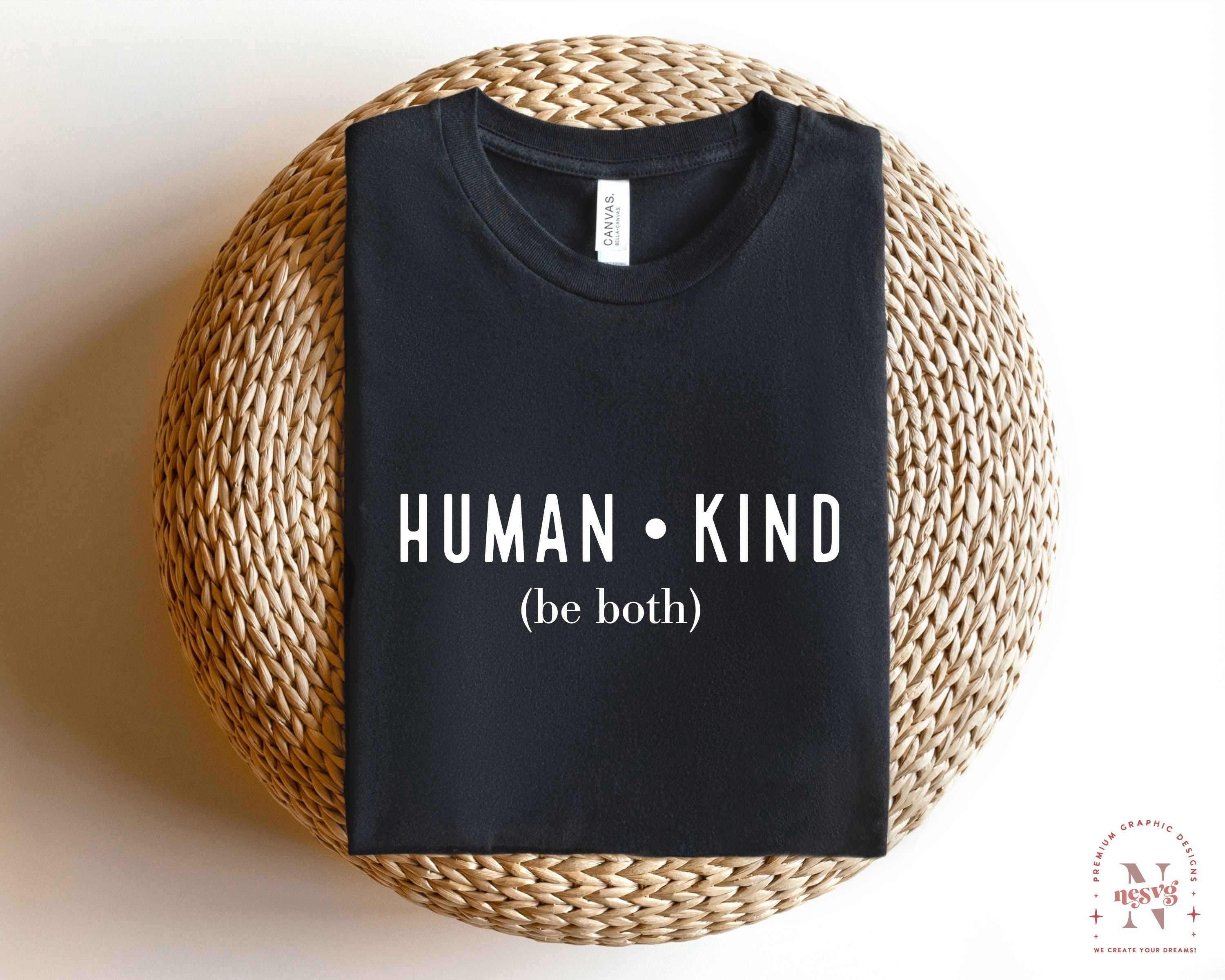 Human Kind Be Both SVG PNG PDF, Human Kind Svg, Kind Svg, Be Kind Svg ...