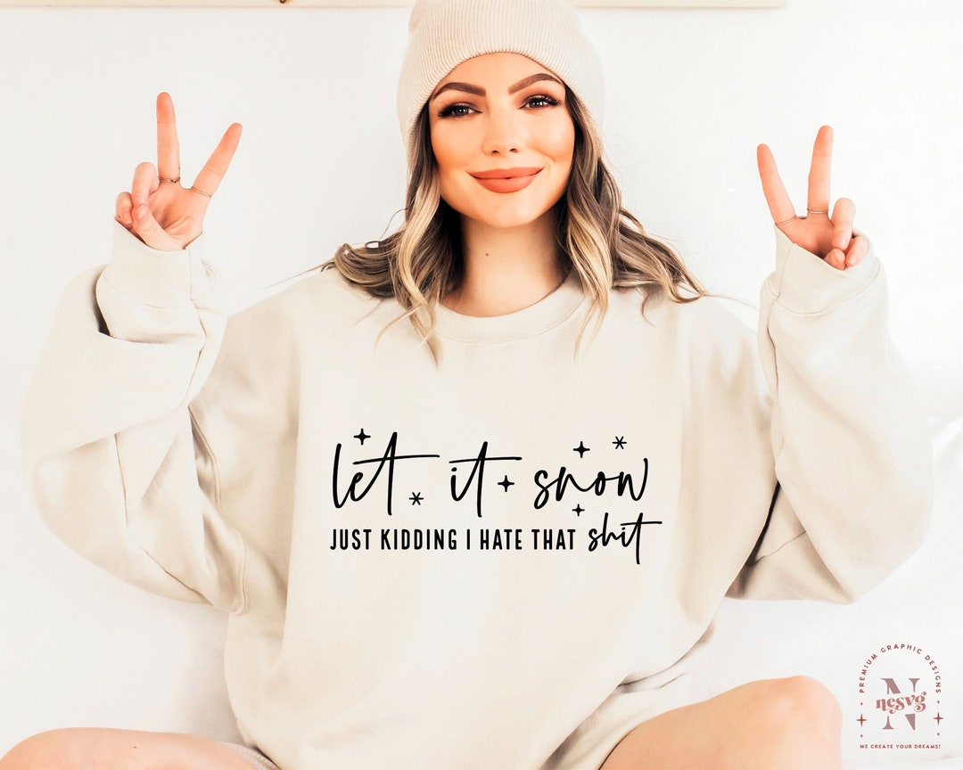 Funny Let It Snow SVG PNG PDF, Funny Christmas Svg, Winter Svg ...