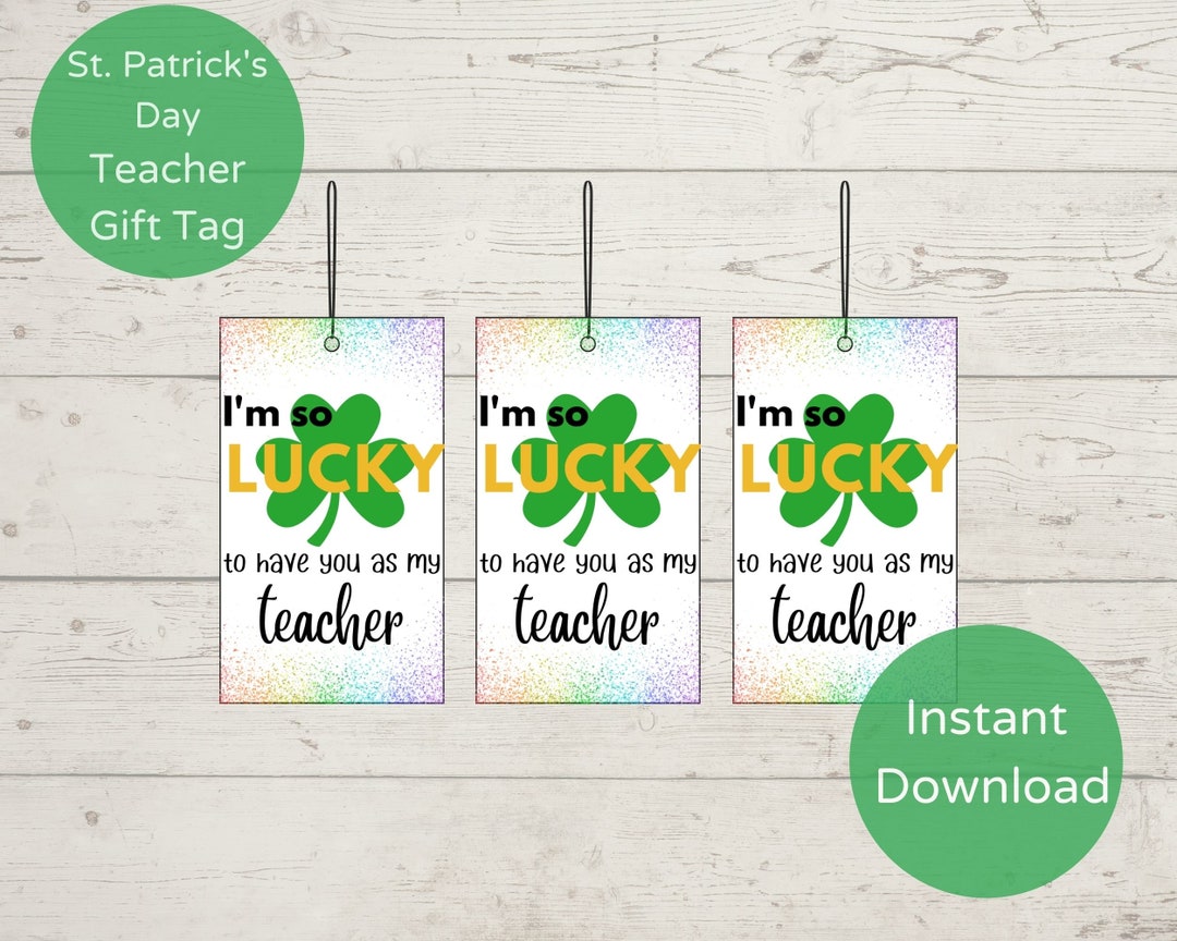 St. Patrick's Day Gift Tags, Teacher Gift Tag, St. Patrick's Day Tags ...