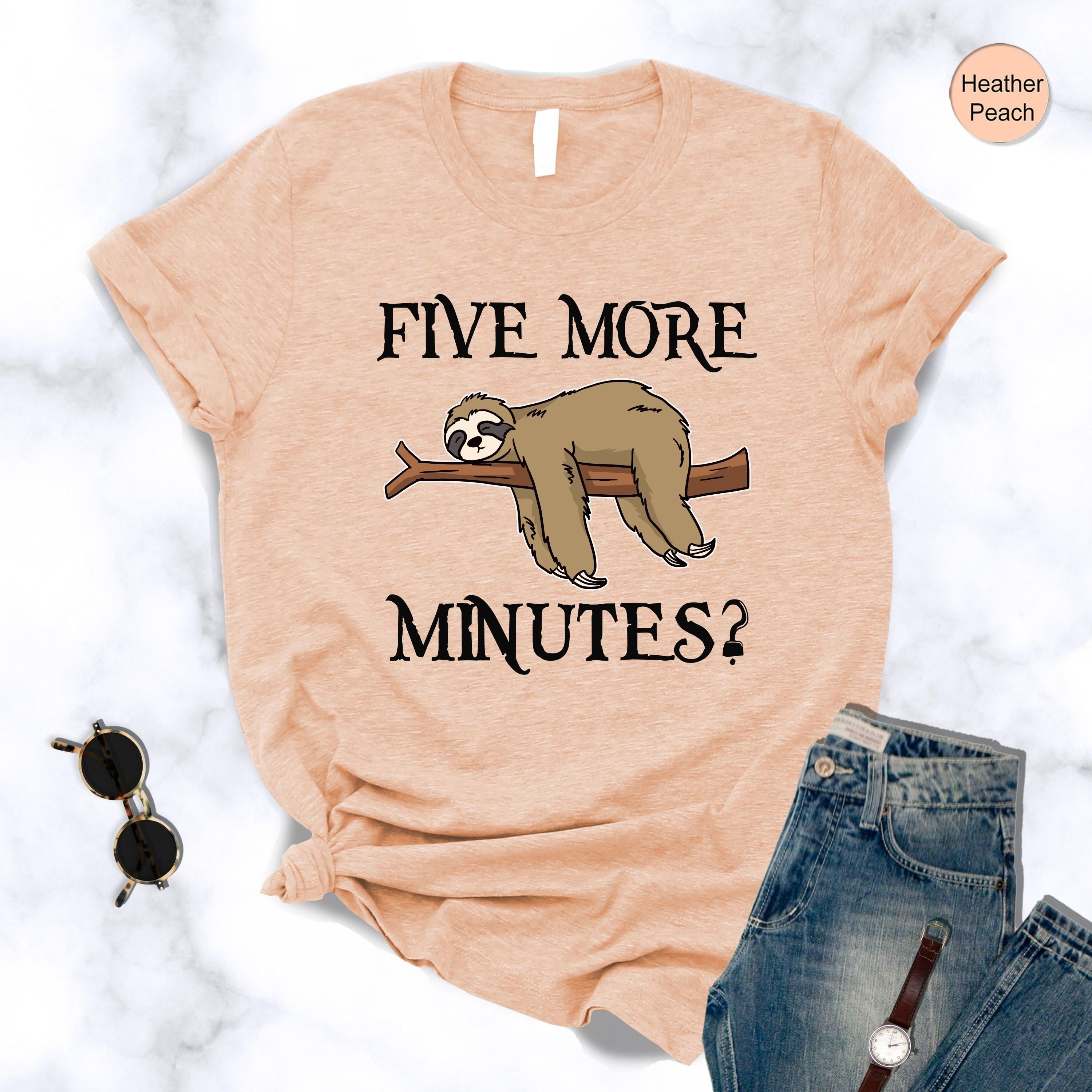 Funny Sloth Shirt, Five More Minutes T Shirt, Cute Sloth Shirt, Sleep ...