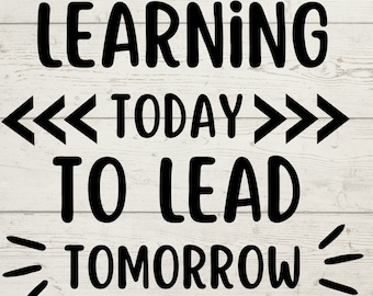 Lead Tomorrow Svg - Etsy