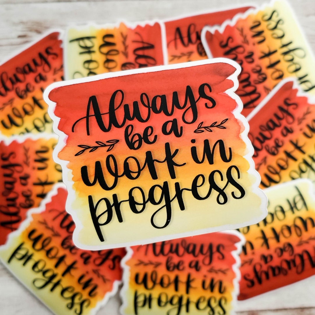 Work in Progress Sticker - Positive Affirmation Stickers, Motivational ...