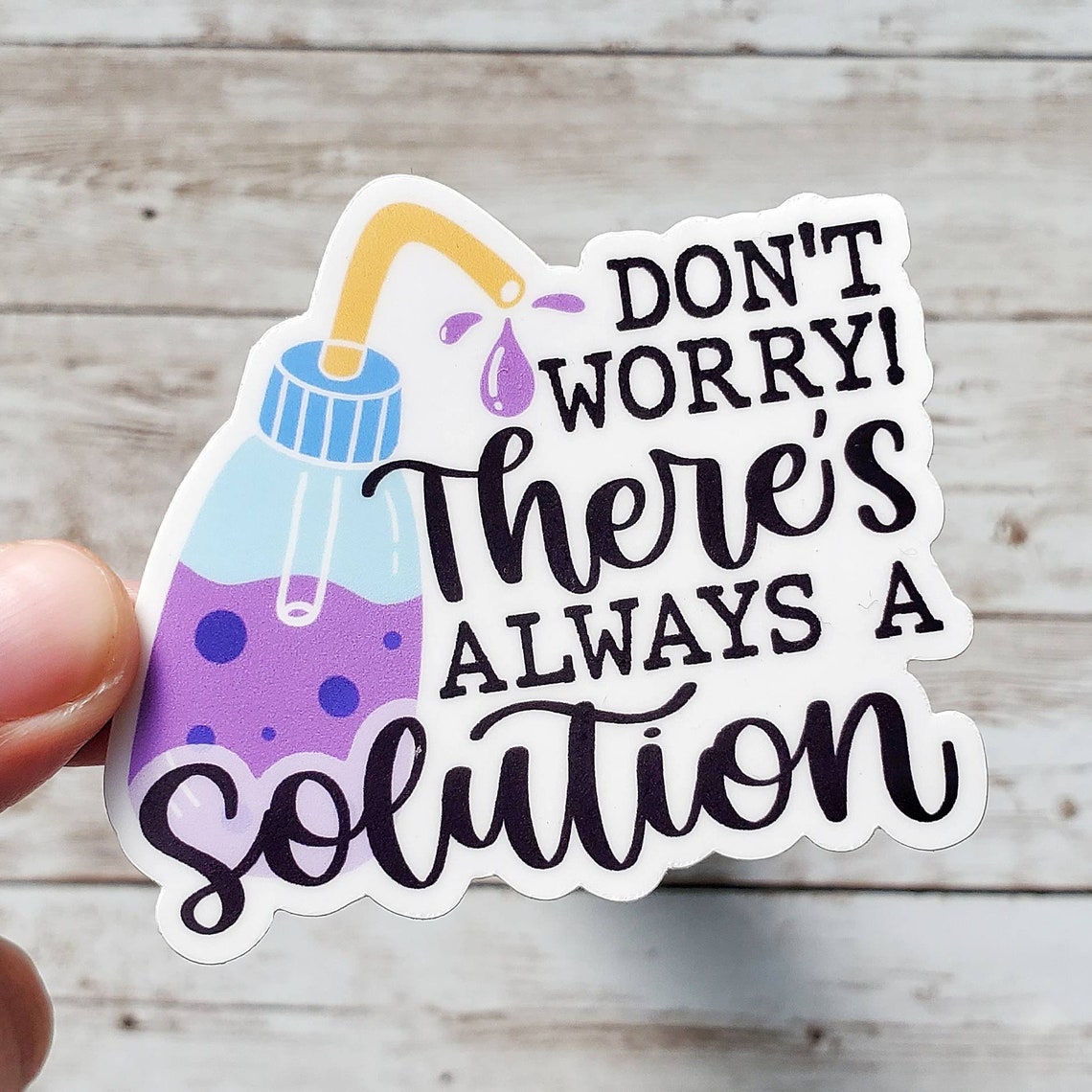 Solution Bottle Vinyl Sticker – Chemistry Pun, Inspirational Quote - Etsy