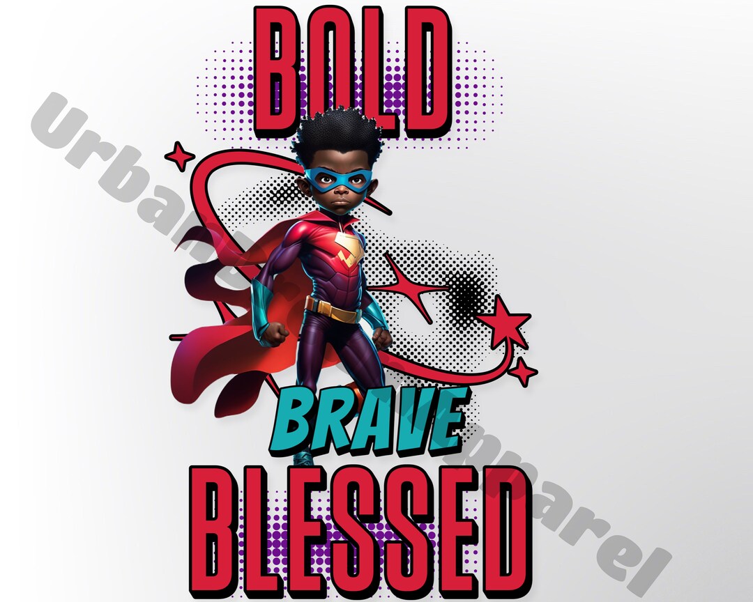 Bold Brave Blessed Black Boy Superhero | Strong Black Boy Power | Kid ...