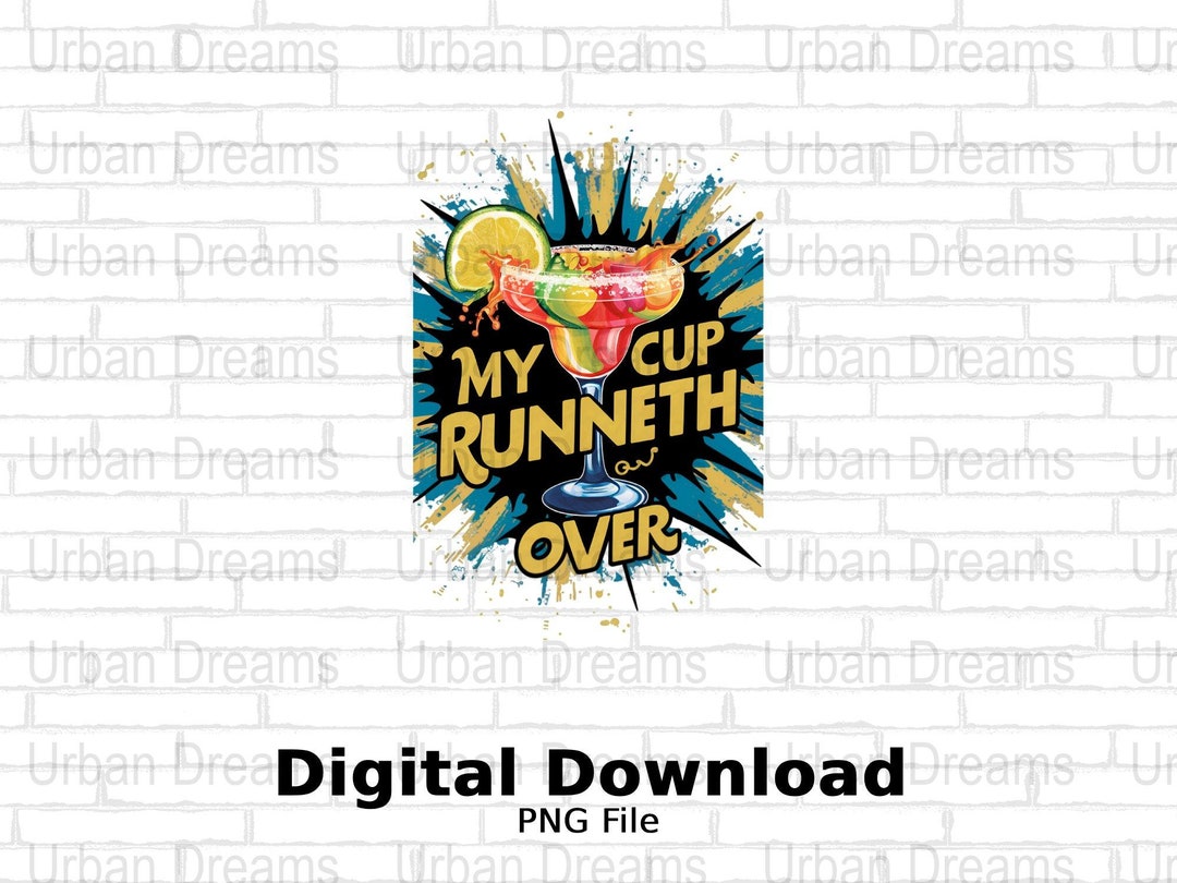 Rainbow Cocktail Graphic, Funny My Cup Runneth Over Quote, Colorful ...