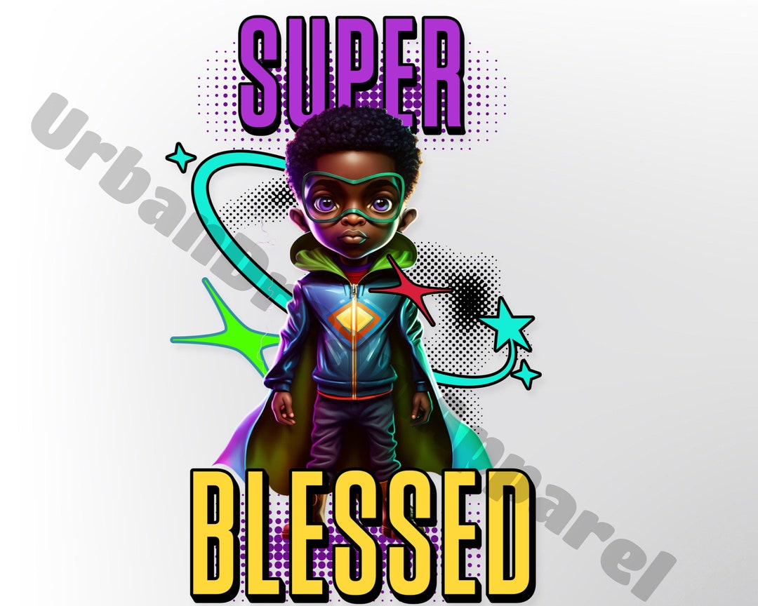 Super Blessed Black Boy Superhero | Strong Black Boy Power | Kid ...