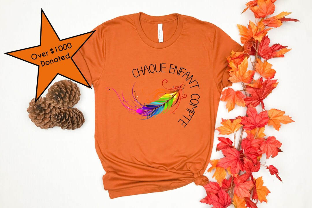 PROCEEDS DONATED | French Orange Shirt Day | National Day for Truth and ...