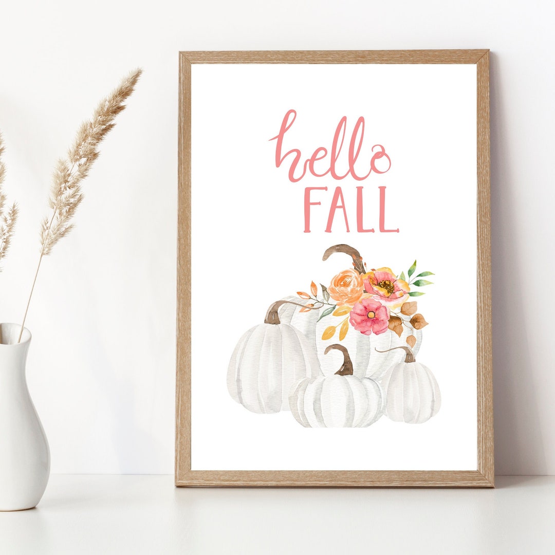 Hello Fall, Pumpkin Fall Autumn Print, White Pumpkin, Printable Wall ...