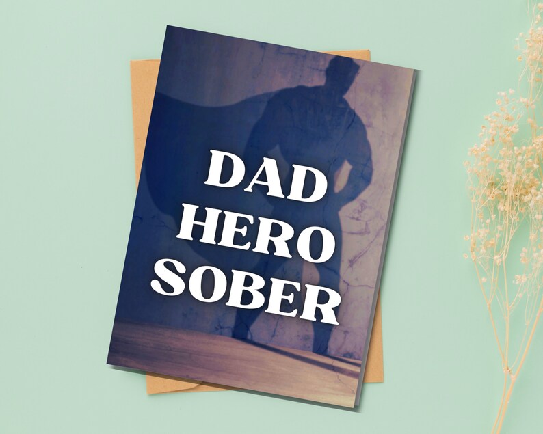 Sober Dad Hero Card, Sobriety Gift, Recovery Anniversary (printable ...
