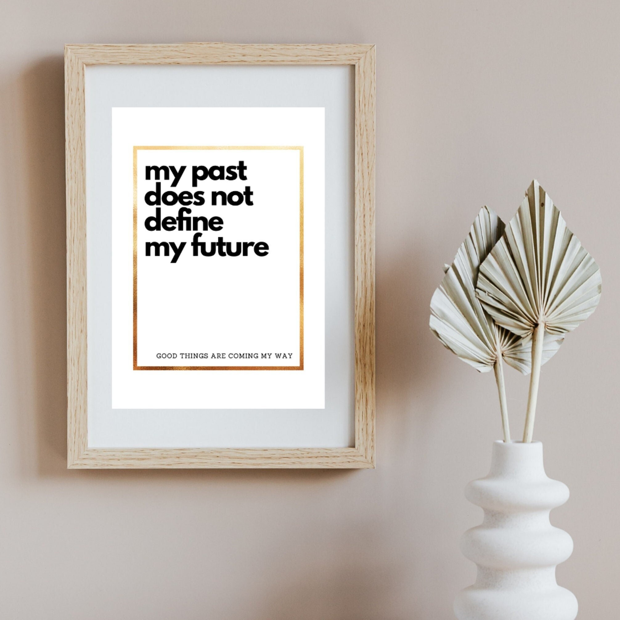 Motivational Poster My Past Does Not Define My Future - Etsy