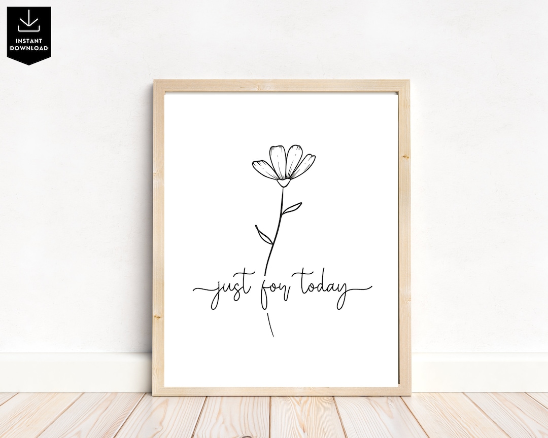 Just for Today Printable Poster, AA Motivational Addiction Recovery ...