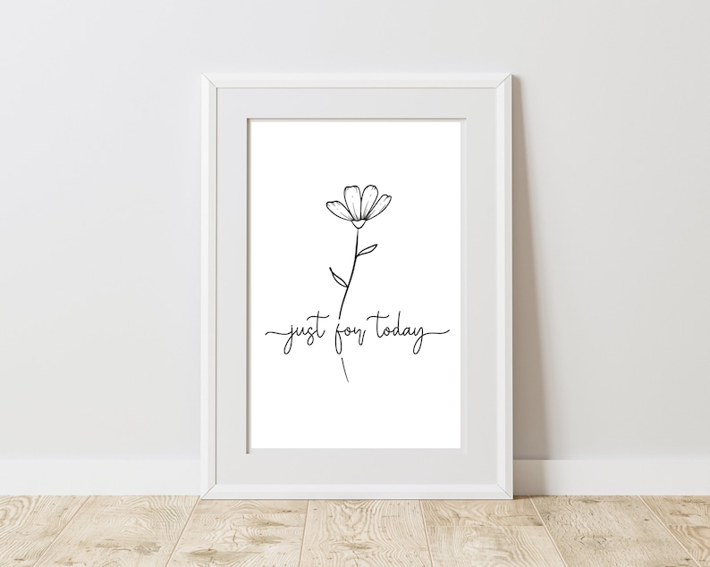 Just for Today Printable, AA NA Recovery Quote, Sobriety Motivational ...