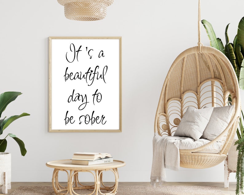 A Beautiful Day to Be Sober, Digital Wall Art, Motivational Recovery ...
