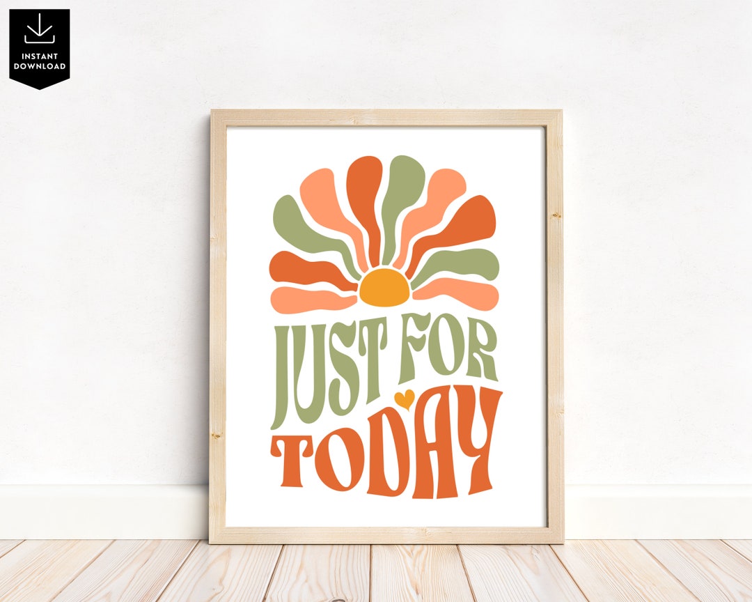 Just for Today Motivational Printable Poster, Sobriety Home Office ...