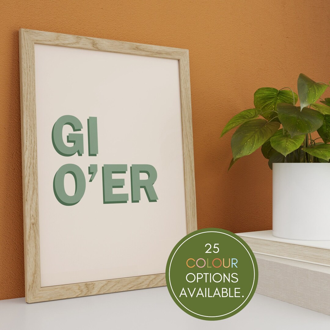 Gi O'er Art Print | Yorkshire Slang Print | Yorkshire Sayings Wall Art ...
