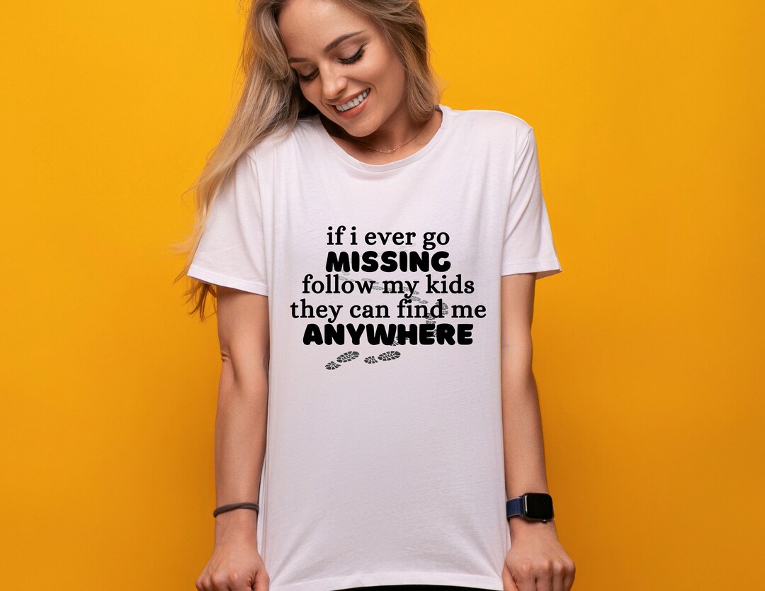 If I Ever Go Missing... - Etsy