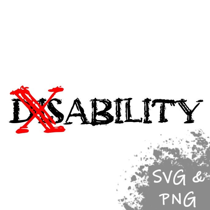Disability Ability Digital Svg, Png ZIP Instant Download, Cricut Cut ...