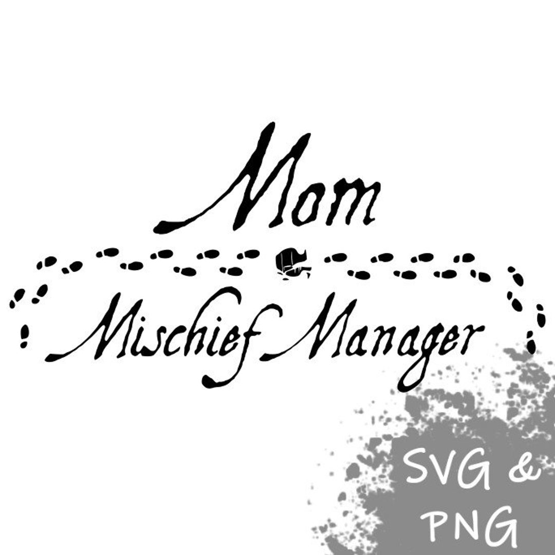 Mischief Manager Digital Svg, Png ZIP Instant Download, Cricut Cut ... Mischief Manager Digital Svg, Png ZIP Instant Download, Cricut Cut ...