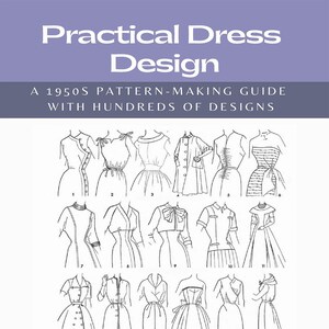 Practical Dress Design - 50s Dress Pattern Making Guide With Sewing Pattern, Dress Making Book ...