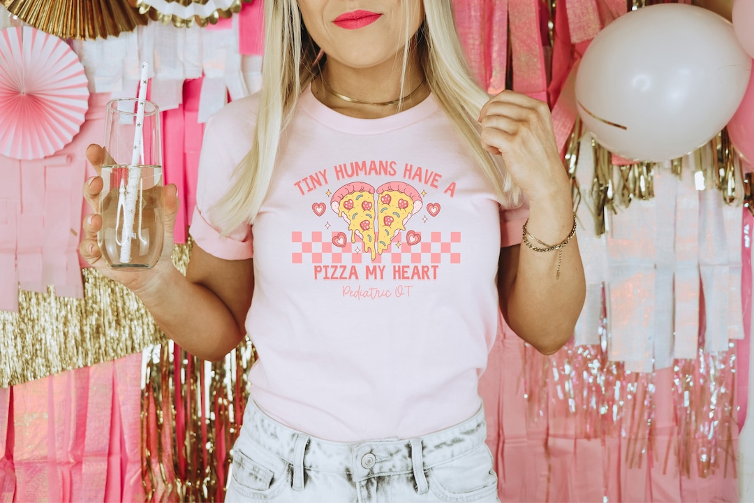Pediatric Occupational Therapy Valentine's Day Shirt, Pizza My Heart ...