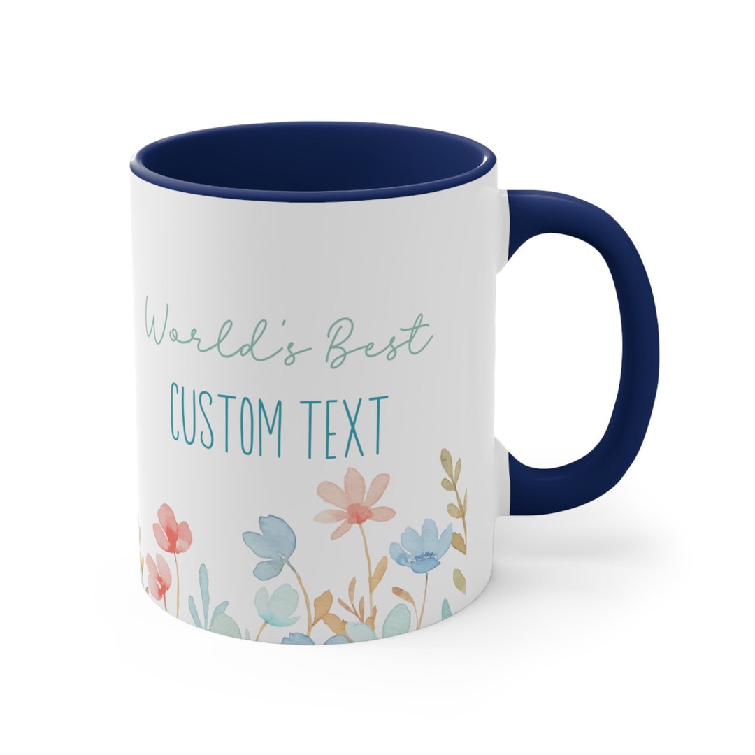 Custom Worlds Best Mug, Personalized Floral World's Best Mug, Coworker ...