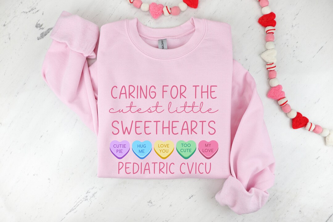 Pediatric CVICU Sweetheart Valentines Day Sweatshirt, Peds Cardio ICU ...