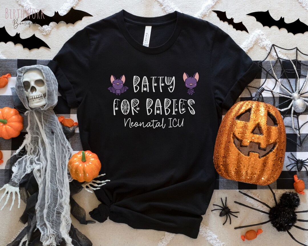 NICU Nurse Tech Batty for Babies Halloween Tshirt, Cute Neonatal ICU ...