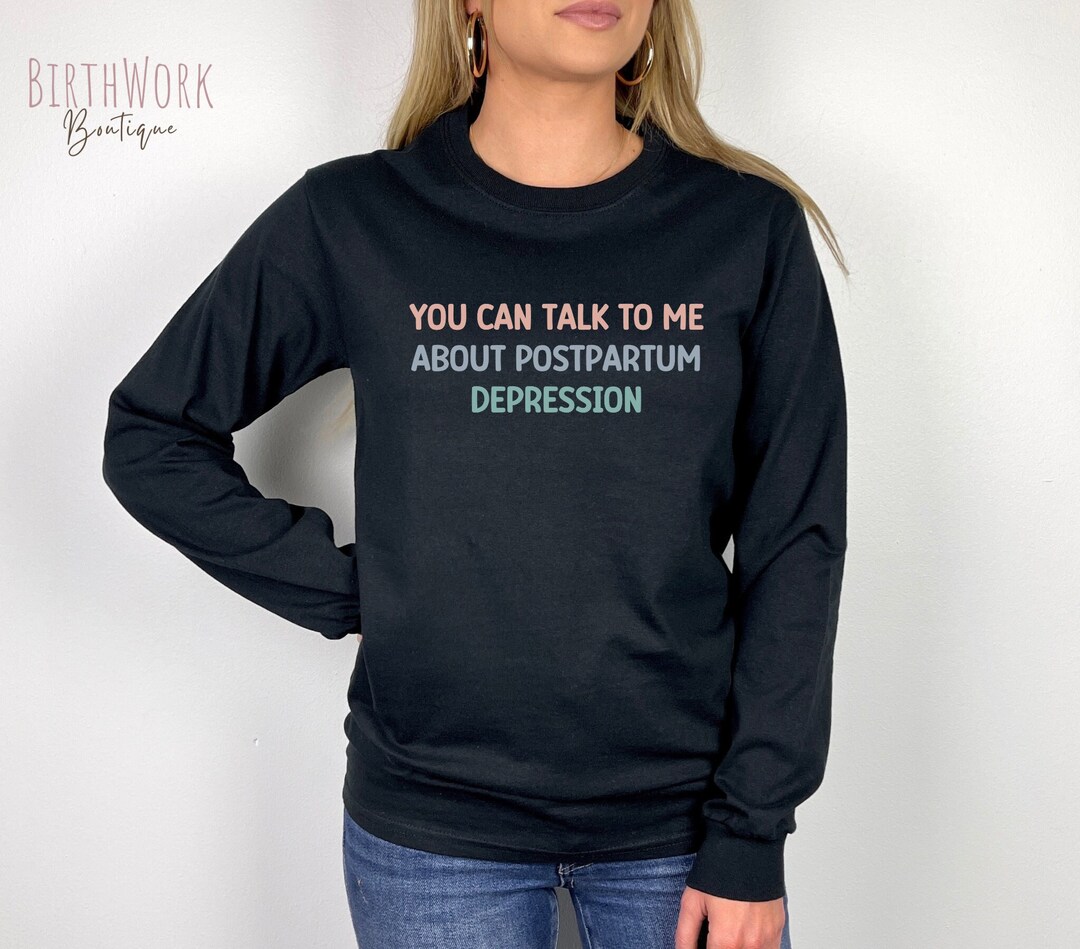 Postpartum Depression Long Sleeve Shirt, Doula Long Sleeve, Maternal ...