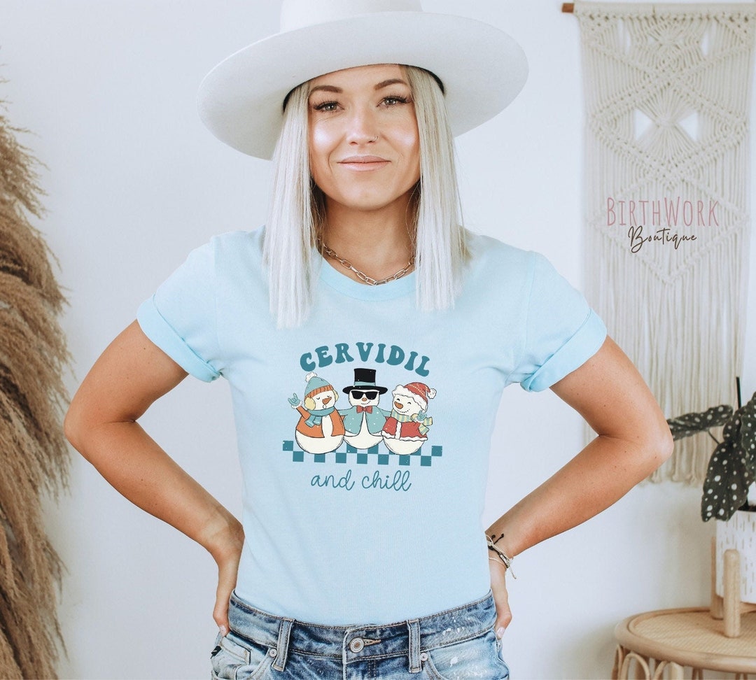 Labor and Delivery Nurse Christmas Shirt, Cervidil and Chill, Midwife ...