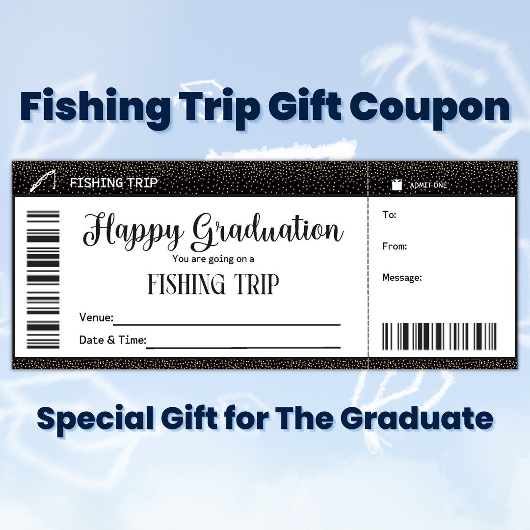 Custom Graduation Fishing Trip Ticket Gift Certificate, Fishing Trip ...
