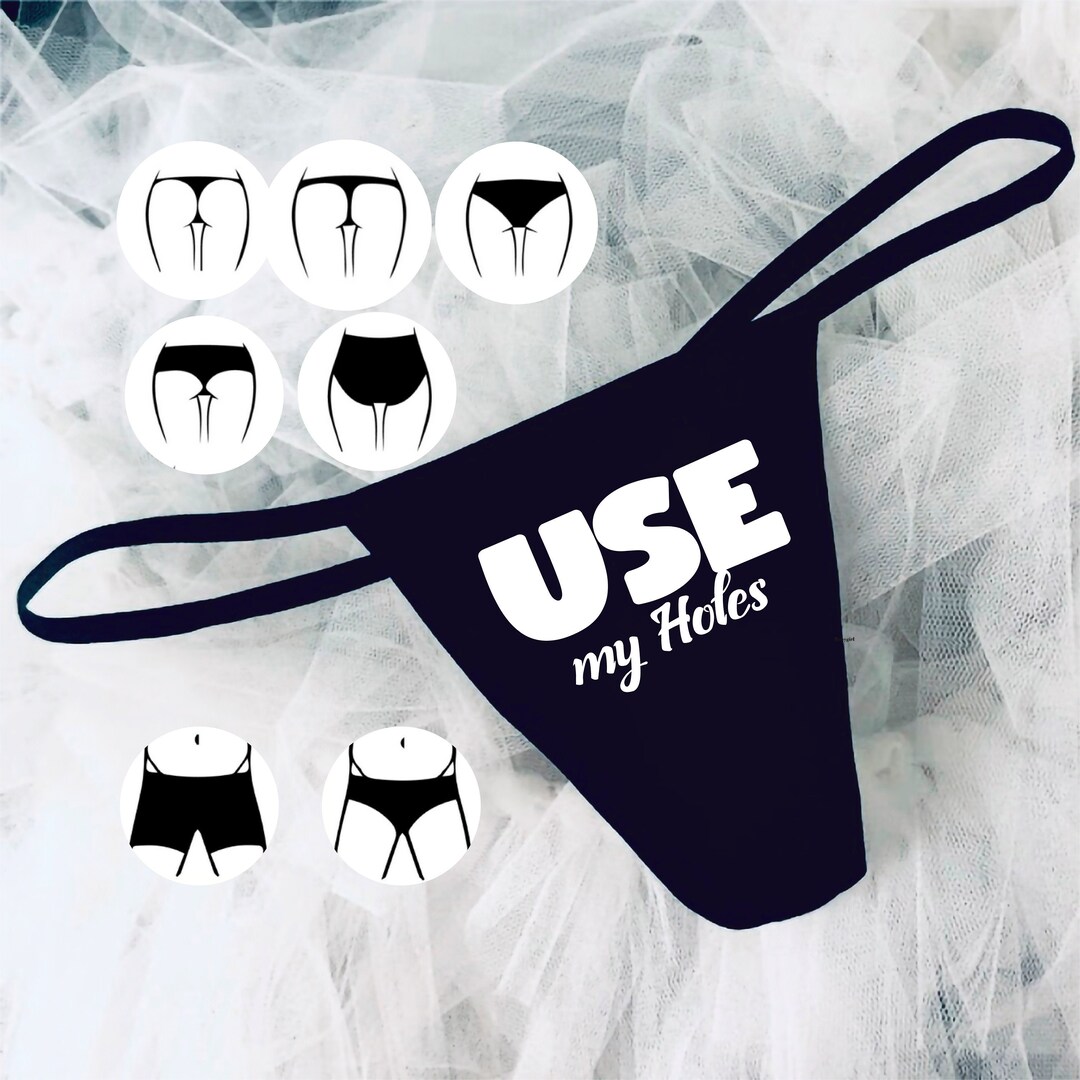 Use My Holes Panties, Slut Outfit for Woman or Men, Fuck Me Underwear S ...