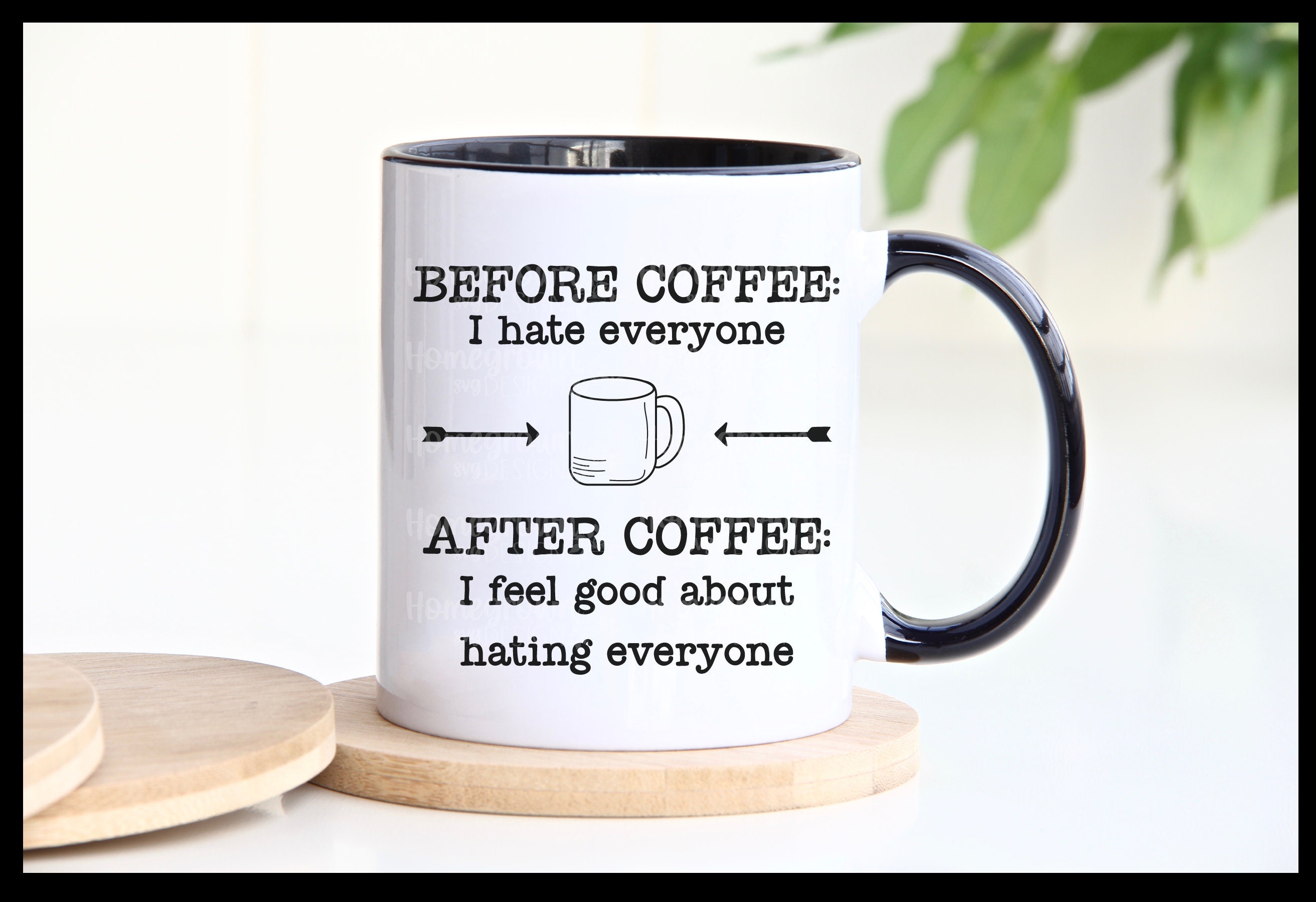 Before Coffee I Hate Everyone After Coffee I Feel Good About - Etsy