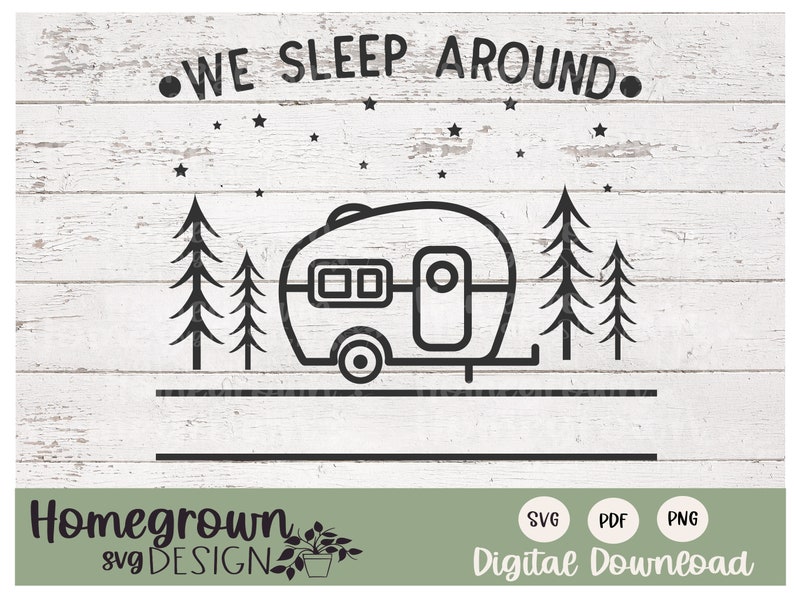 We Sleep Around Camper SVG - Customizable Camper Sign - Funny Camping ...