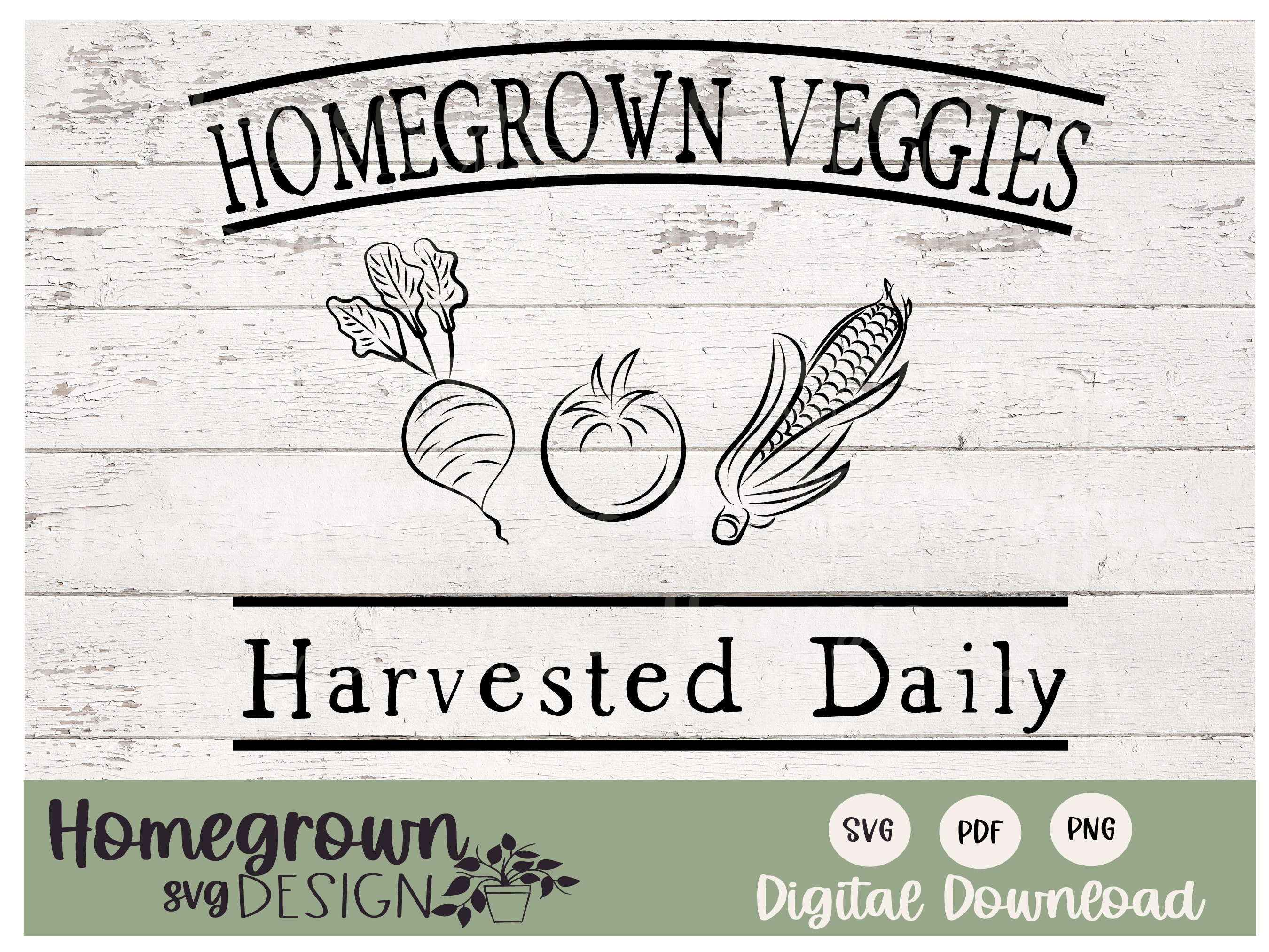 Homegrown Veggies Harvested Daily SVG - Farm Stand Signage - Fresh ...
