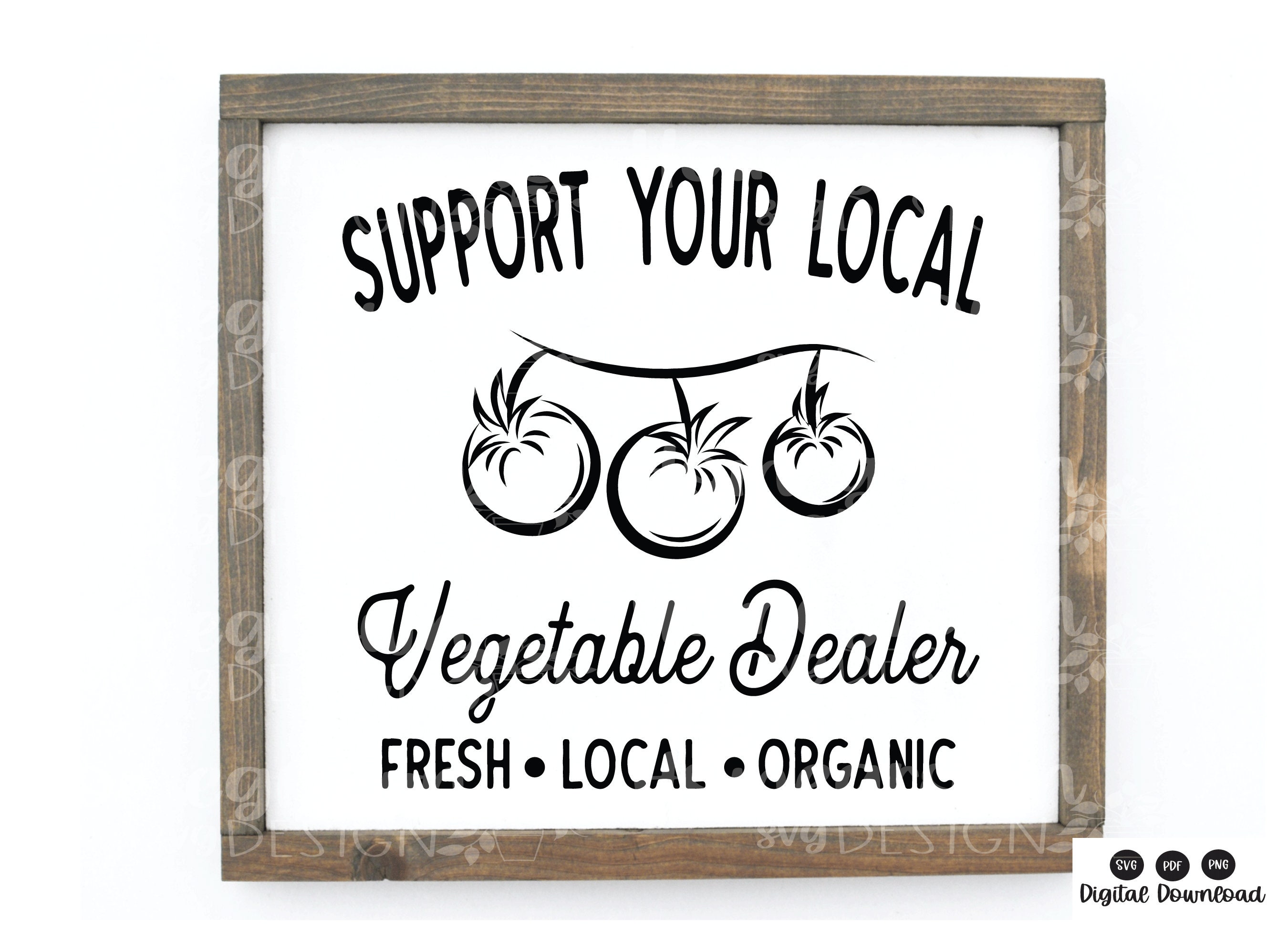 Support Your Local Vegetable Dealer SVG Vegetables for Sale Sign Design ...