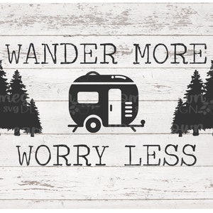 Wander More Worry Less Camper SVG - Wander SVG - Camping Shirt ...