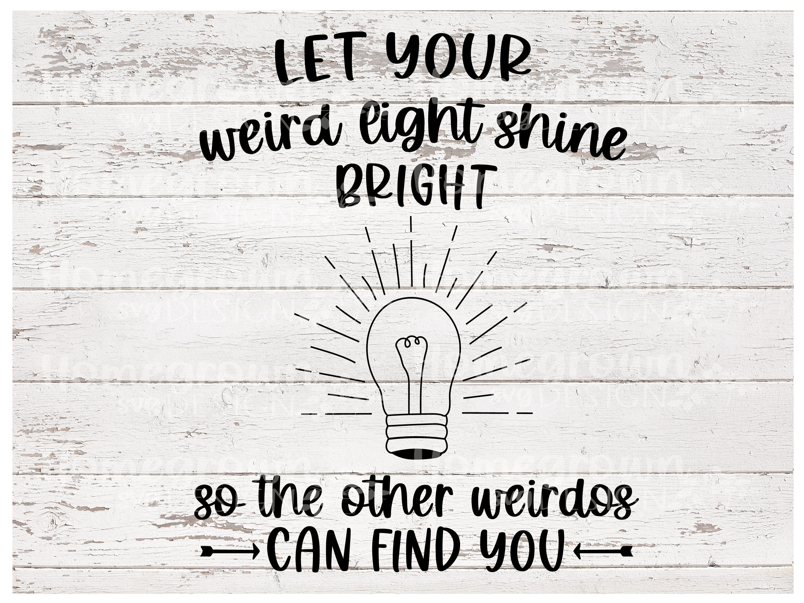 Let Your Weird Light Shine so the Others Can Find You SVG Tshirt Design ...
