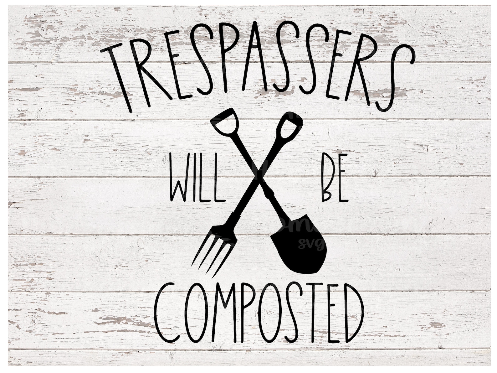 Trespassers Will Be Composted SVG - No Trespassing Sign - Funny Compost ...