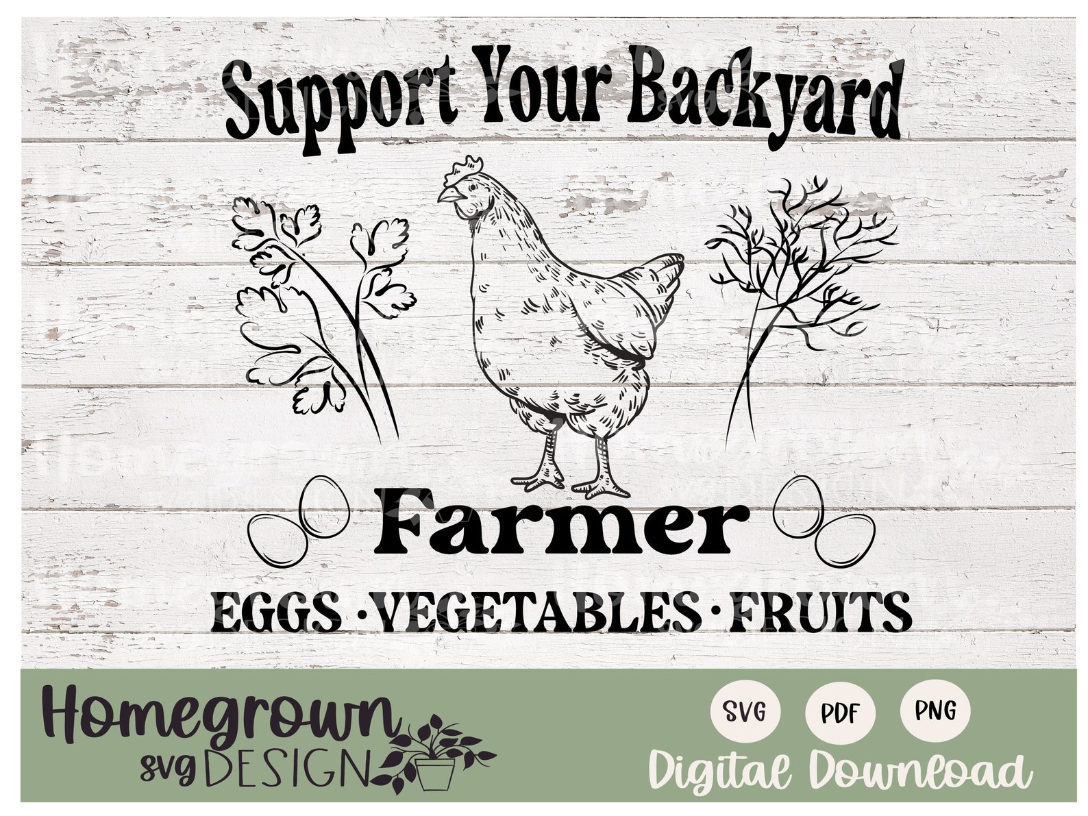Support You Local Backyard Farmer SVG - Fresh Eggs - Fresh Vegetables ...